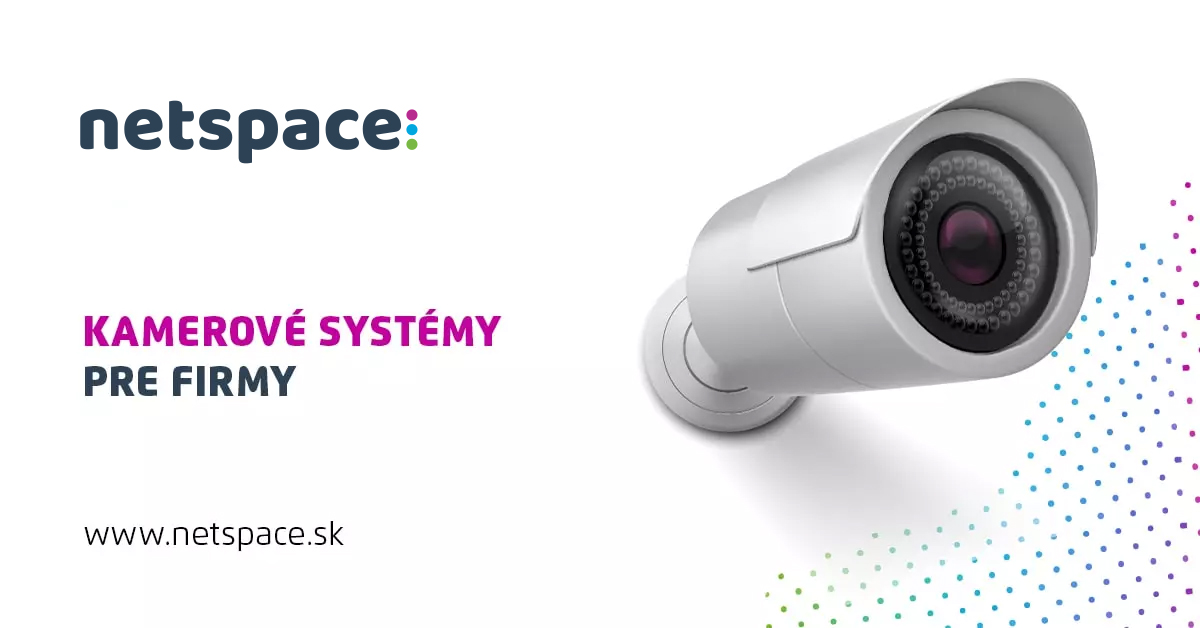 Kamerový systém pre firmy | NetSpace